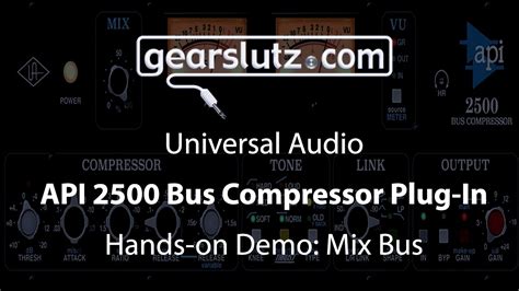 UAD API 2500 Hands On Demo Mix Bus YouTube