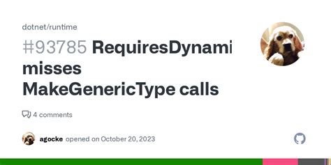 requiresdynamiccodeanalyzer misses makegenerictype calls · issue 93785