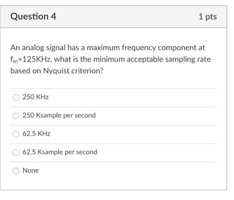 Solved Question Pts An Analog Signal Has A Maximum Chegg