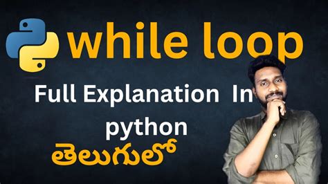 while loop concept detailed class in telugu trending concepts python