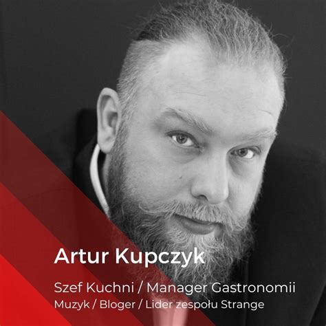 artur kupczyk head chef akademia grillweb linkedin