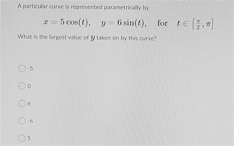 solved a particular curve is represented parametrically by