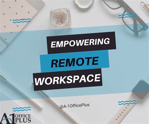 Empowering Your Remote Workforce A 1 Office Plus