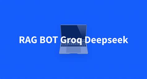 Rag Bot Groq Deepseek A Hugging Face Space By Tahamehboob281
