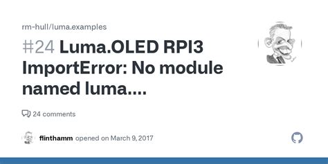 luma oled rpi3 importerror no module named luma · issue 24 · rm