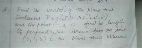 find the vecteria the plane that contains vec { r } vec { i