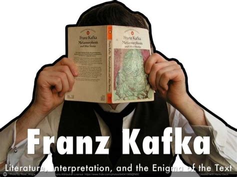 Franz Kafka Literature Interpretation And The Enigma Of The Text