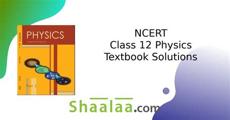 Class Physics NCERT Solutions All Chapters Shaalaa Com