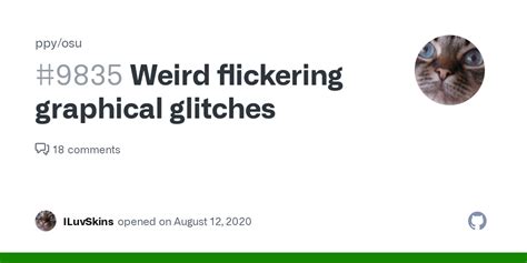 Weird Flickering Graphical Glitches Issue Ppy Osu GitHub