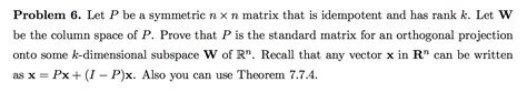 Let P Be A Symmetric N Times N Matrix That Is