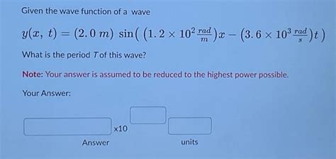 Solved Given The Wave Function Of A Wave Y X T 2 0 Chegg Com