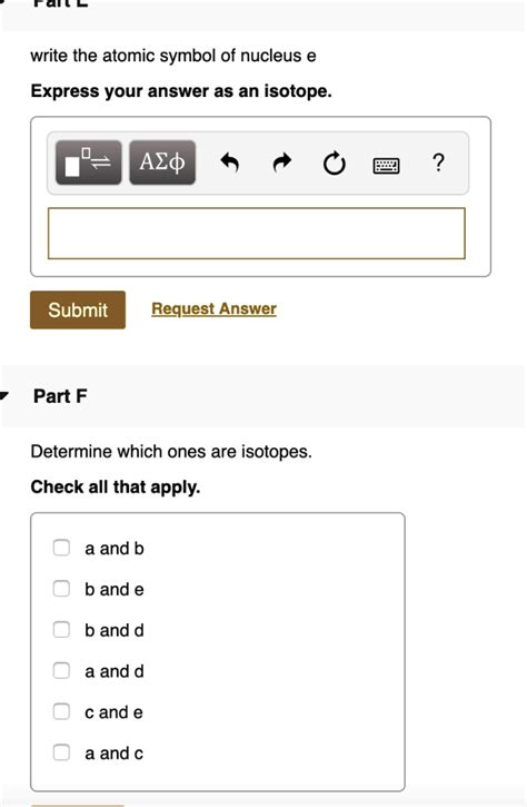solved fant write the atomic symbol of nucleus e express your answer