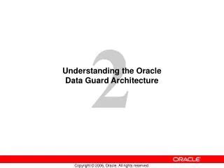 PPT Understanding The Oracle Data Guard Architecture PowerPoint Presentation ID 5593719