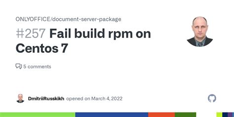 Fail Build Rpm On Centos 7 · Issue 257 · Onlyofficedocument Server Package · Github