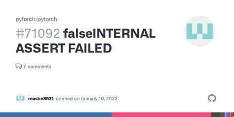 Falseinternal Assert Failed · Issue 71092 · Pytorchpytorch · Github