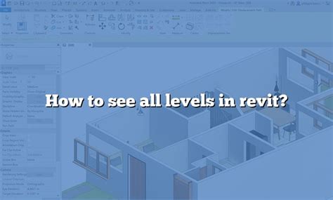 How To See All Levels In Revit How To See All Levels In Revit