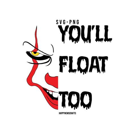 Pennywise Face Svg Horror Movie Svg Youll Float Too Svg Inspire