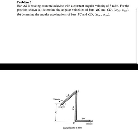 solved problem3 bar ab is rotating counterclockwise with a