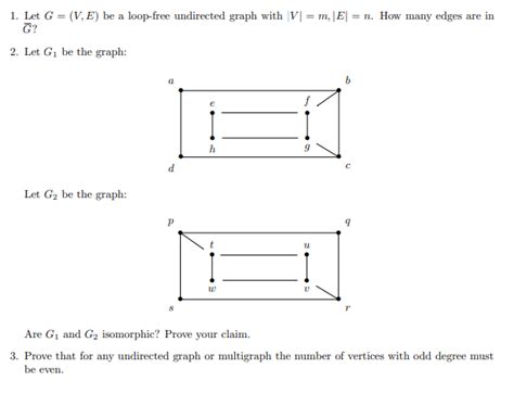 solved 1 let g v e be a loop free undirected graph with