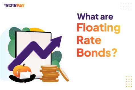 floating rate bond meaning advantages and how it works