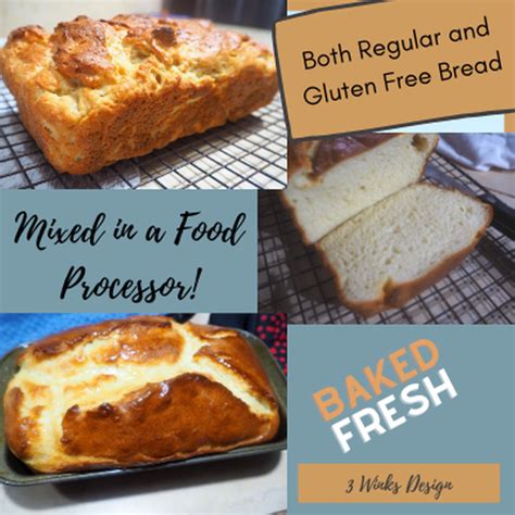 Easy Food Processor Bread Both Regular And Gluten Free