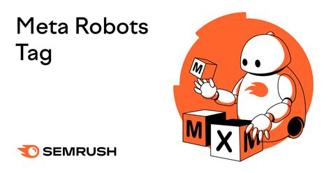 Meta Robots Tag And X Robots Tag Explained