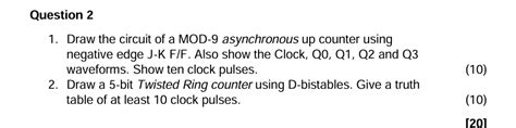 solved question 2draw the circuit of a mod 9 ﻿asynchronous
