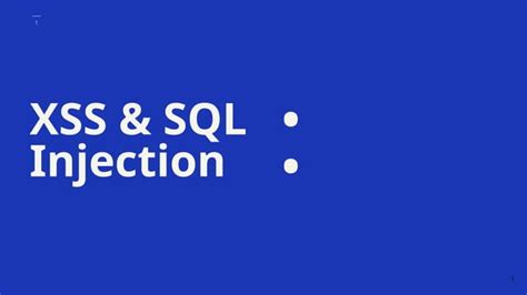 Xss And Sql Injectionxss And Sql Injection Pptx