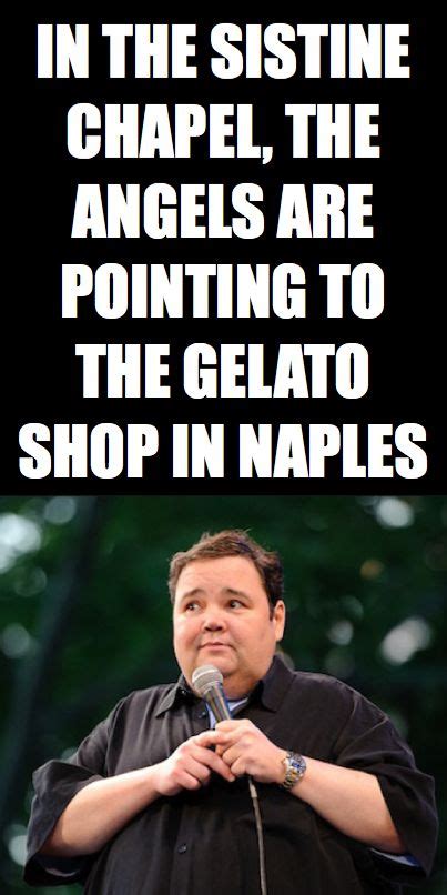 John Pinette John Pinette Grumpy Cat Humor Good People Quotes