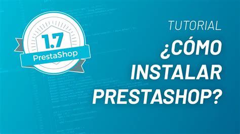 ¿cómo Instalar Prestashop Tutorial Cómo Crear Tu Primer Módulo De