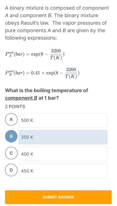 Solved A Binary Mixture Is Composed Of Component A And Chegg
