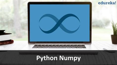 Ppt Python Numpy Tutorial Numpy Array Edureka Powerpoint