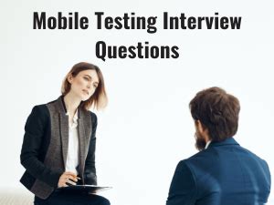Top Best Mobile Testing Interview Questions