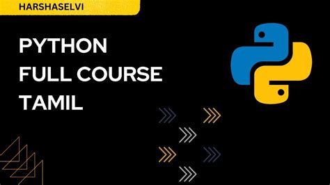 Python Full Course Tamil Harshaselvi Youtube