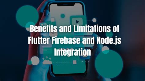 App Development Agency Leicester Benefits And Limitations Of Flutter Firebase And Nodejs