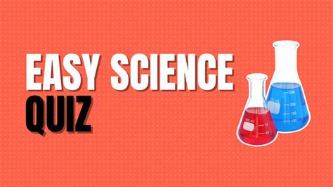 60 Easy Science Quiz Questions And Answers Quiz Trivia Games