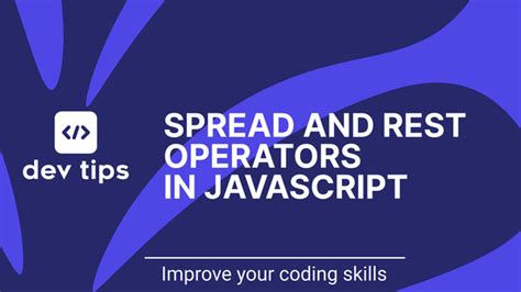 Spread And Rest Operators In Javascript