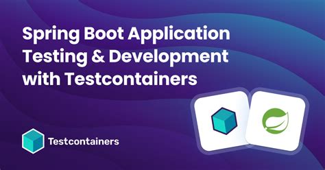 spring boot application testing and development with testcontainers