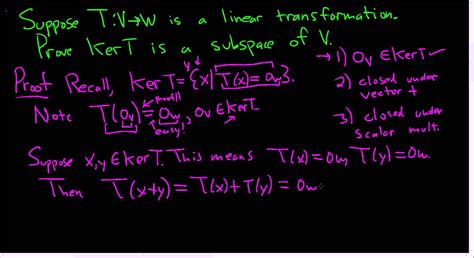 proof that the kernel of a linear transformation is a subspace artofit