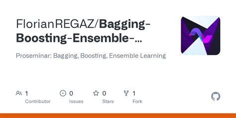 Github Florianregazbagging Boosting Ensemble Learning Proseminar Bagging Boosting
