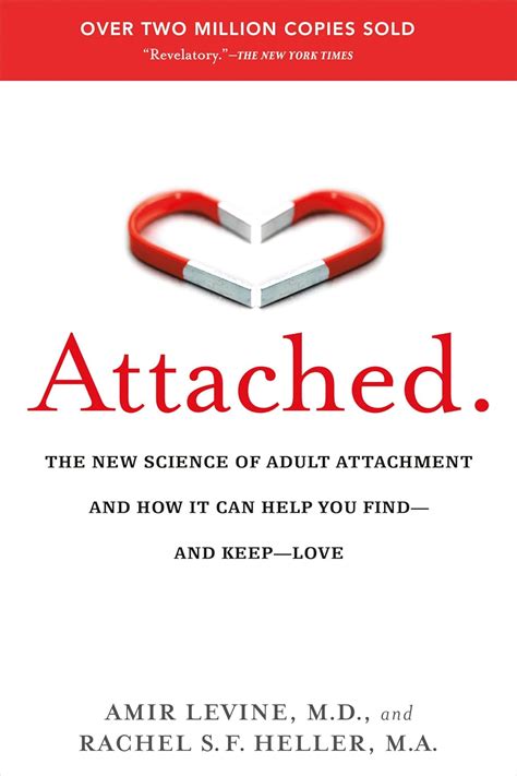 Attached The New Science Of Adult Attachment And How It Can Help You