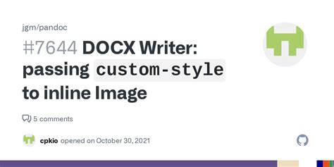 Docx Writer Passing `custom Style` To Inline Image · Issue 7644 · Jgmpandoc · Github