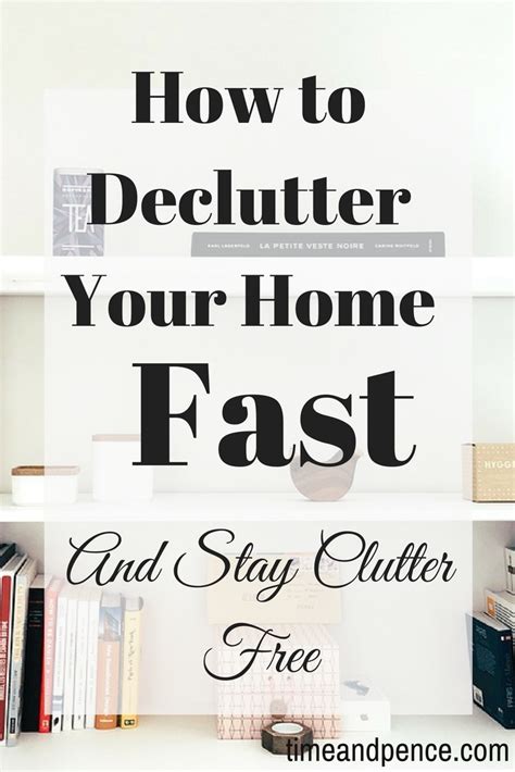 How To Declutter Your Home Fast Time And Pence