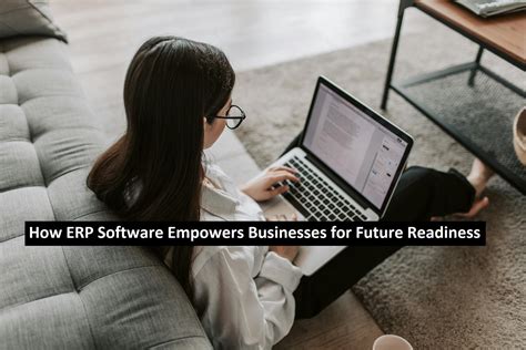 How Erp Software Empowers Businesses For Future Readiness City Big Story