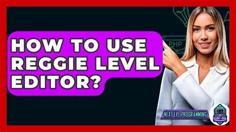 How To Use Reggie Level Editor Next Lvl Programming Youtube