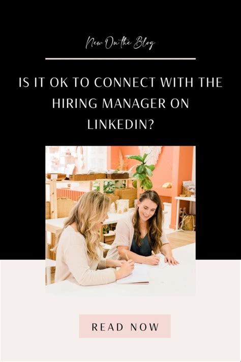 Is It Ok To Connect With The Hiring Manager On Linkedin