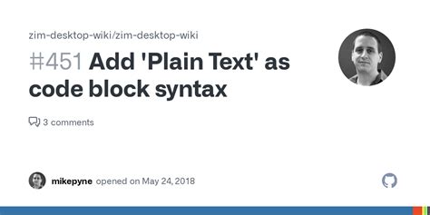 Add Plain Text As Code Block Syntax · Issue 451 · Zim Desktop Wikizim Desktop Wiki · Github