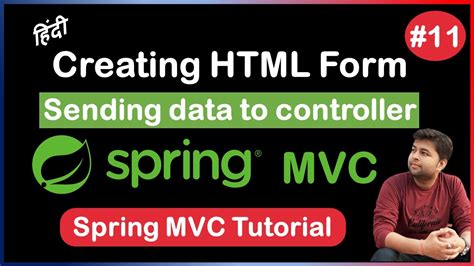 Creating Html Form To Take Input From User And Send To Controller Spring Mvc Tutorial Youtube