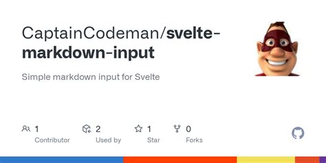 Github Captaincodemansvelte Markdown Input Simple Markdown Input