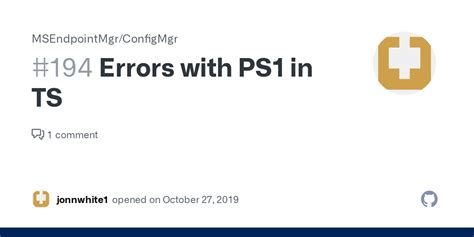 errors with ps1 in ts · issue 194 · msendpointmgr configmgr · github